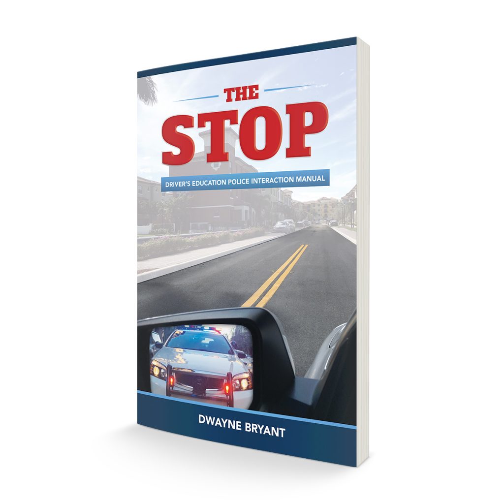 'The STOP' Driver's Education Police Interaction Manual - About the Stop